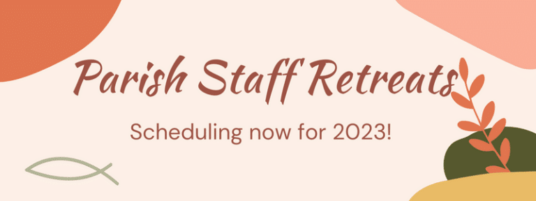 Parish Staff Retreats – Diocese of Owensboro