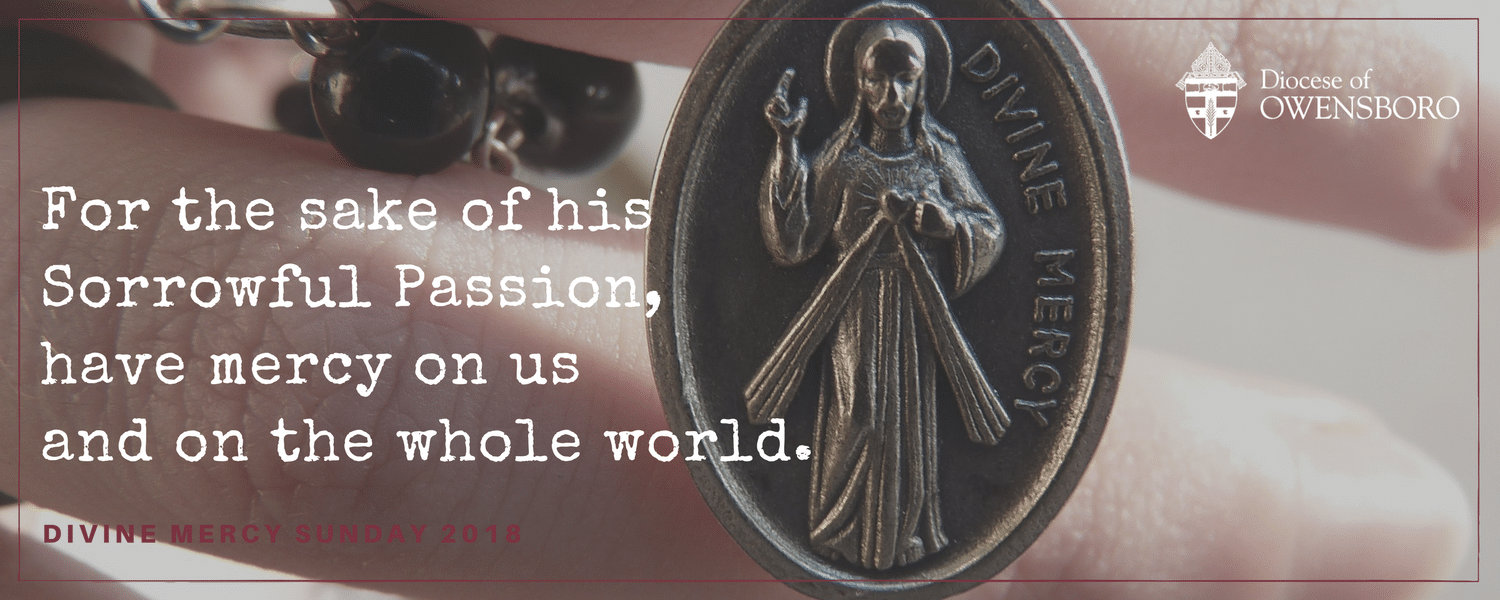 Web Divine Mercy Sunday 2018 – Diocese of Owensboro
