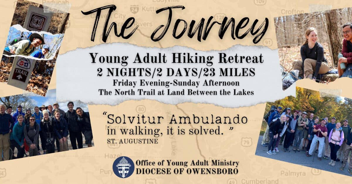The Journey Young Adult Hiking Retreat – Diocese of Owensboro